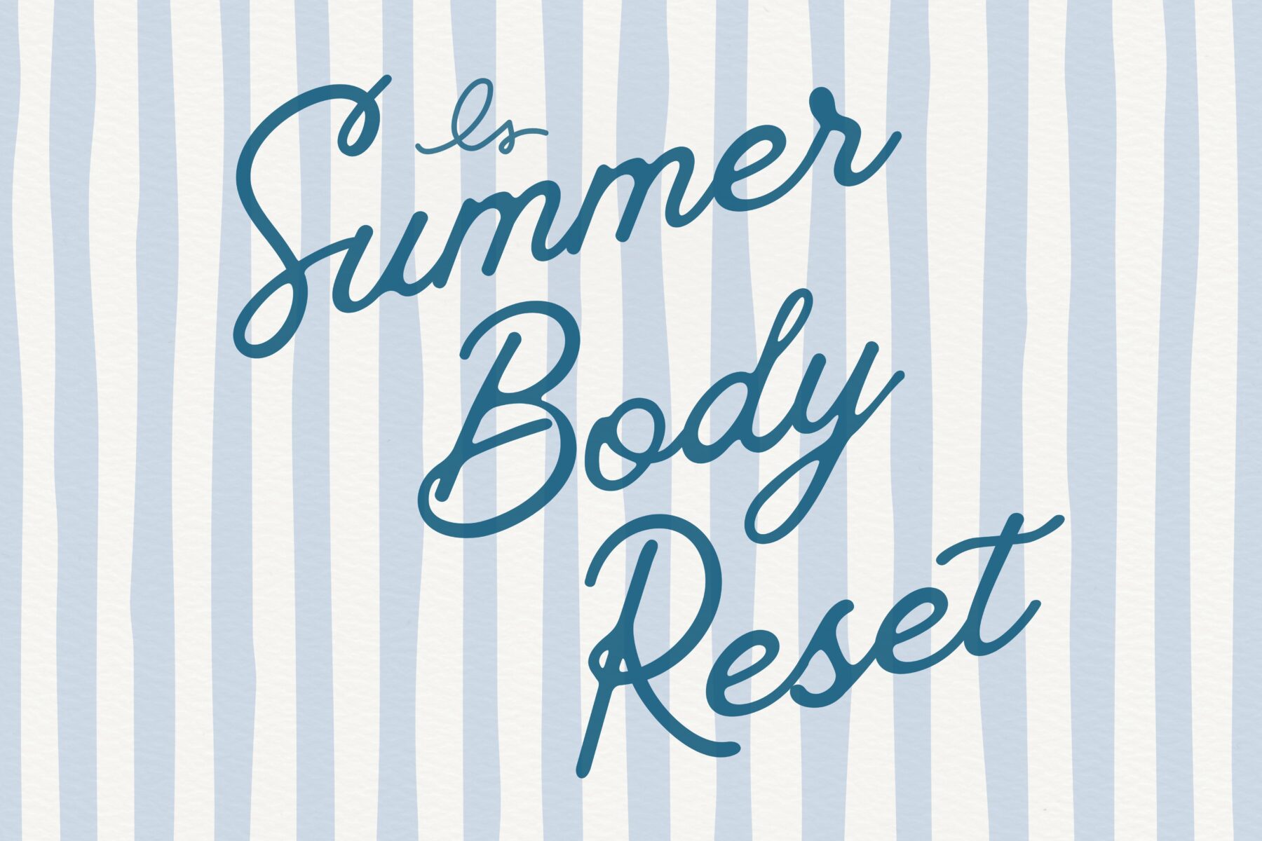 LS SUMMER BODY RESET WEEK 3: JUNE 16TH - LS Organics